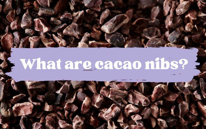 The Surprising Benefits of Cacao Nibs