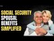 The Secrets, Spousal Benefits of Social Security Demystified