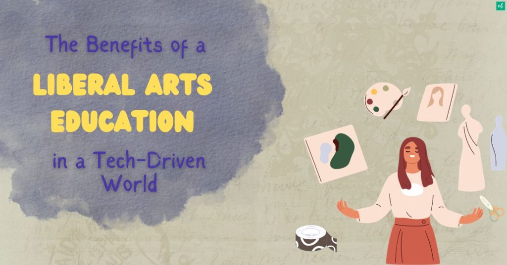 Creativity and Critical Thinking, Benefits of a Liberal Arts Education