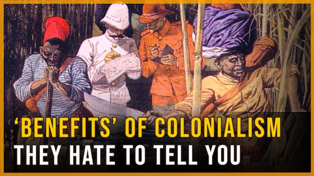 The Untold Benefits of Colonialism, Nations and Cultures