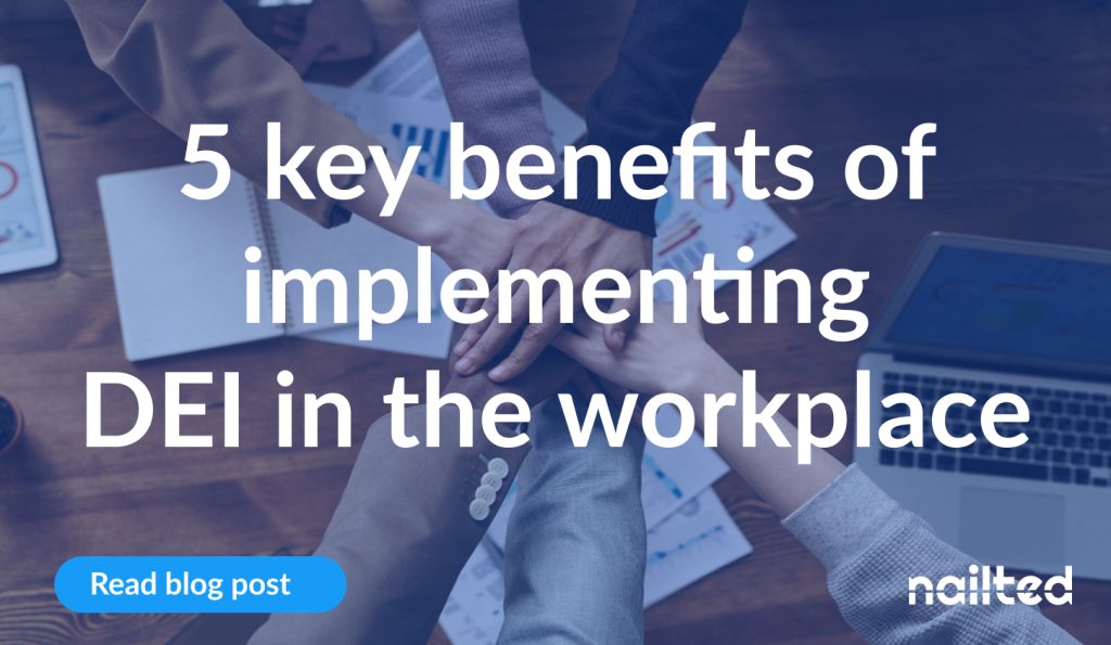 The Powerful Benefits of DEI in the Workplace