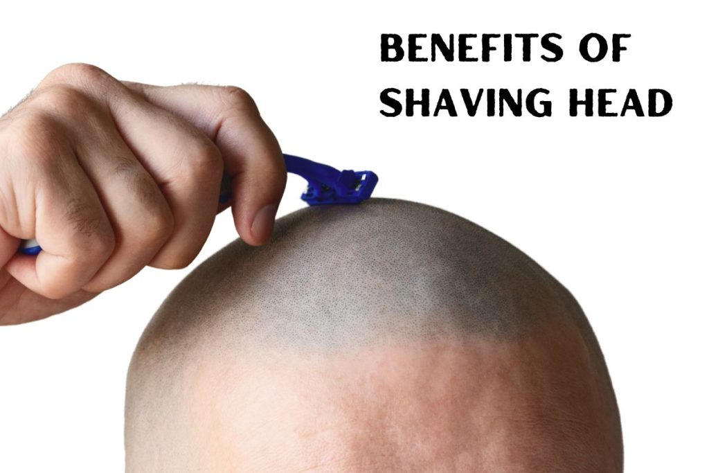 The Bold and Beautiful, Astonishing Benefits of Head Shaving